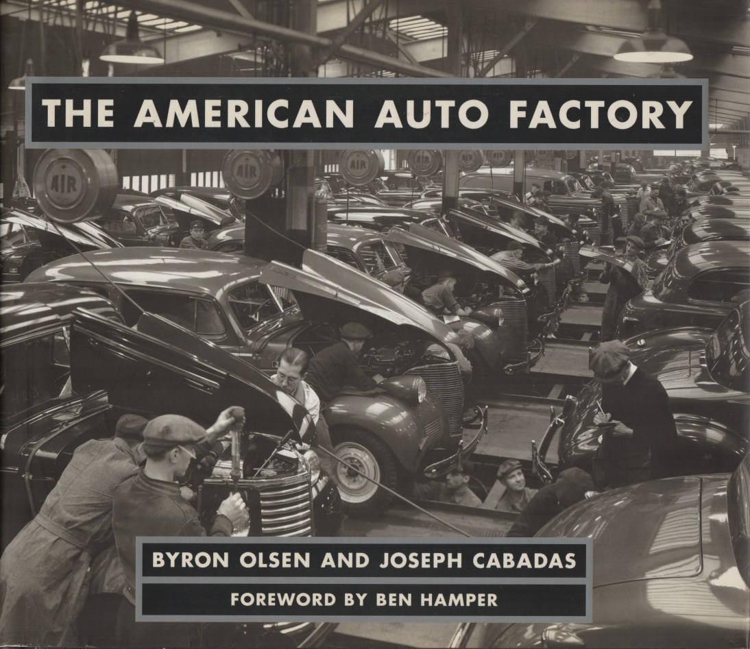 THE AMERICAN AUTO FACTORY—A MINI HISTORY | Simanaitis Says